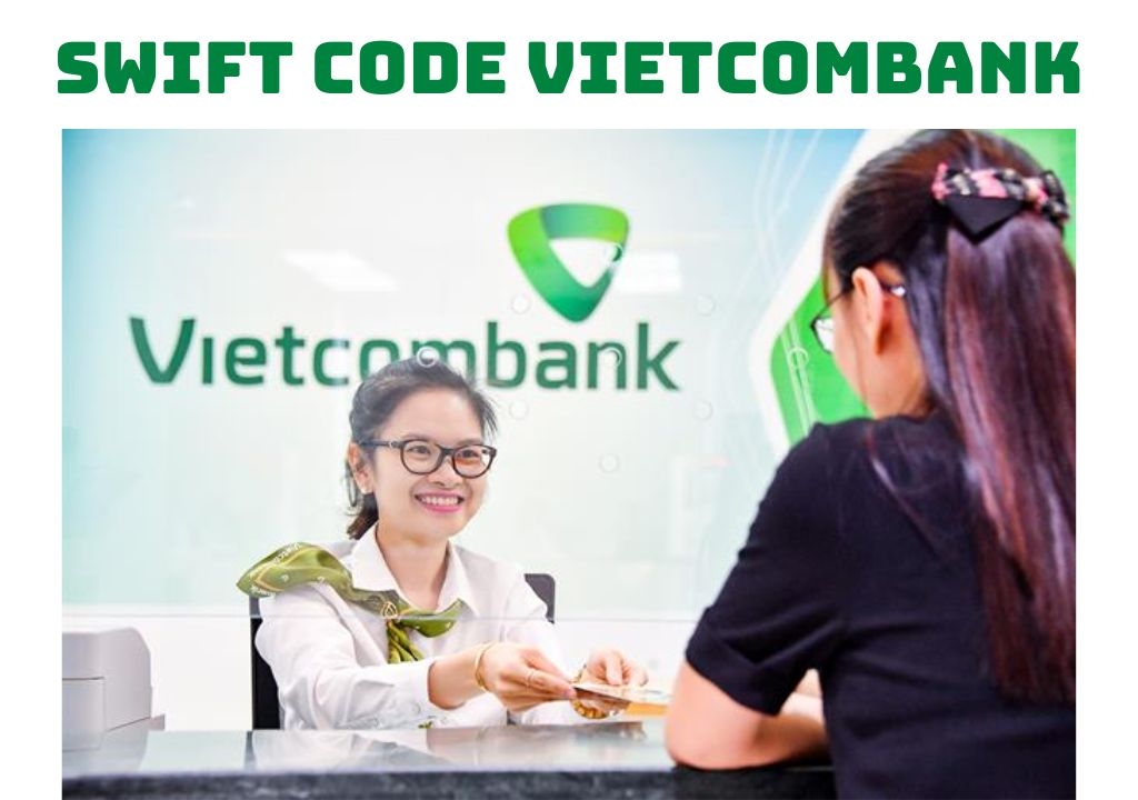 Tổng hợp về mã ngân hàng Vietcombank cập nhật chi tiết nhất